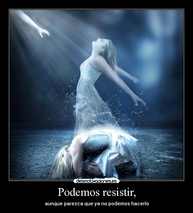 Imágenes y Carteles de RESISTIR Pag. 4 | Desmotivaciones